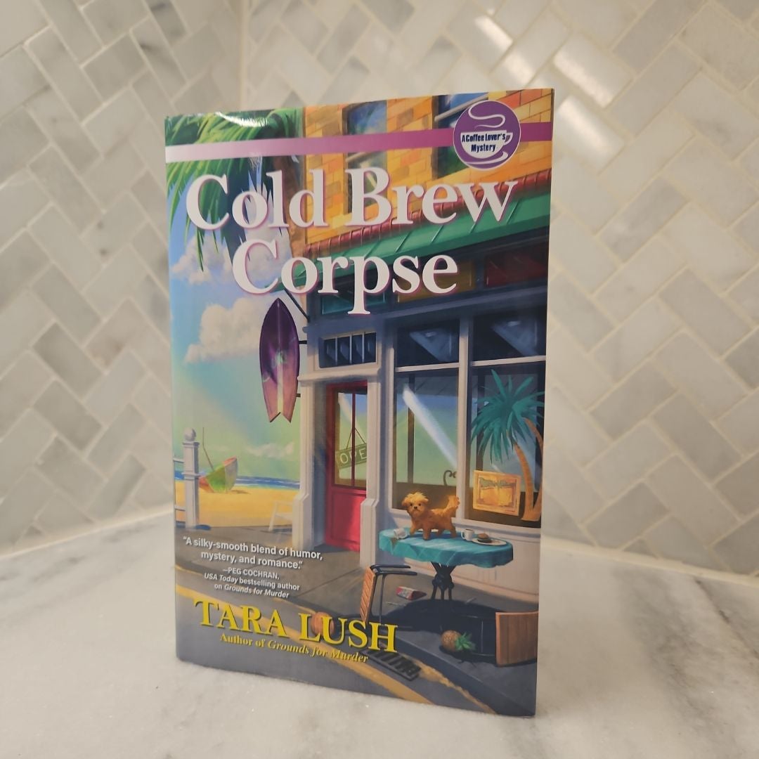 Cold Brew Corpse by Tara Lush