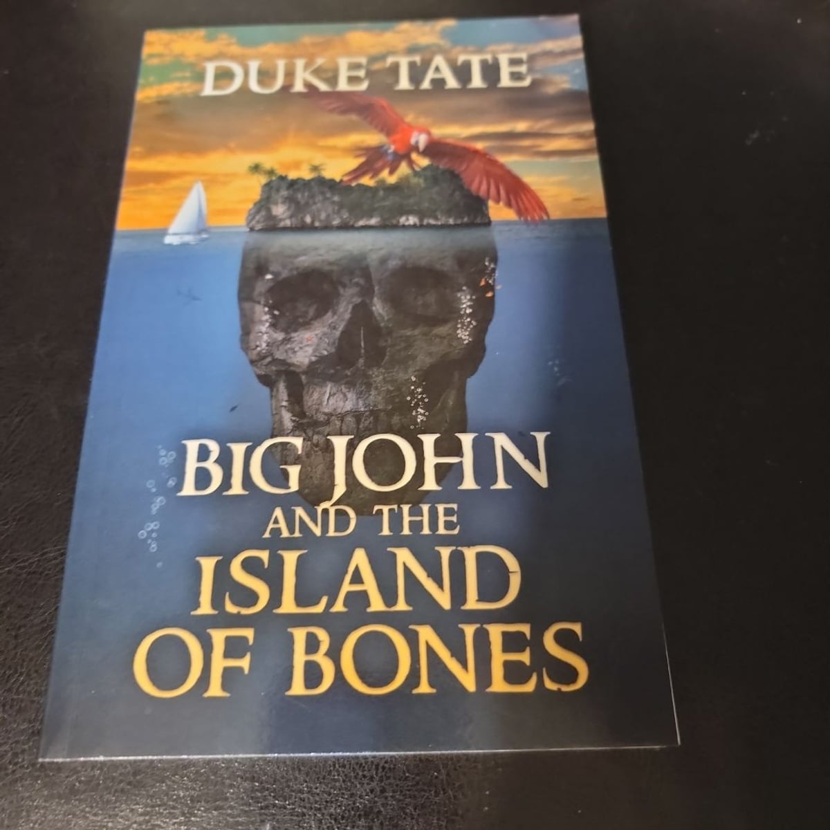 Big John and the Island of Bones by Duke Tate