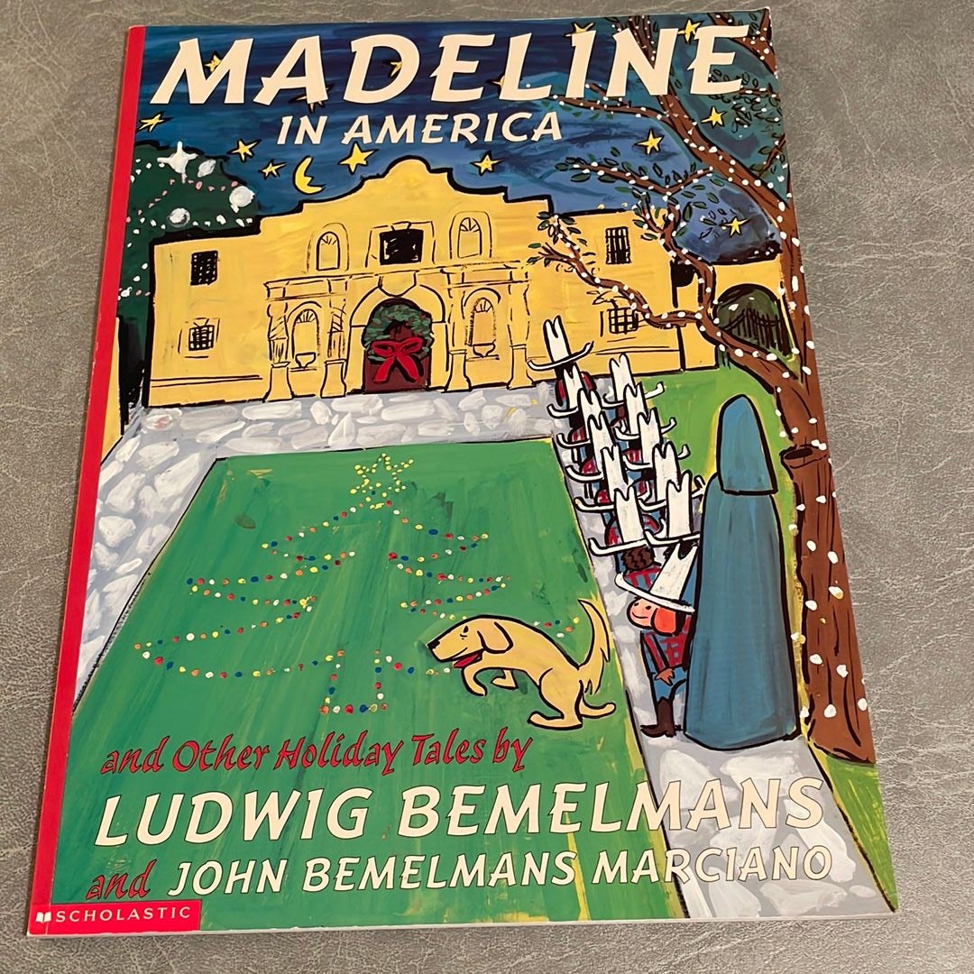 Madeline in America and Other Holiday Tales by Ludwig Bemelmans