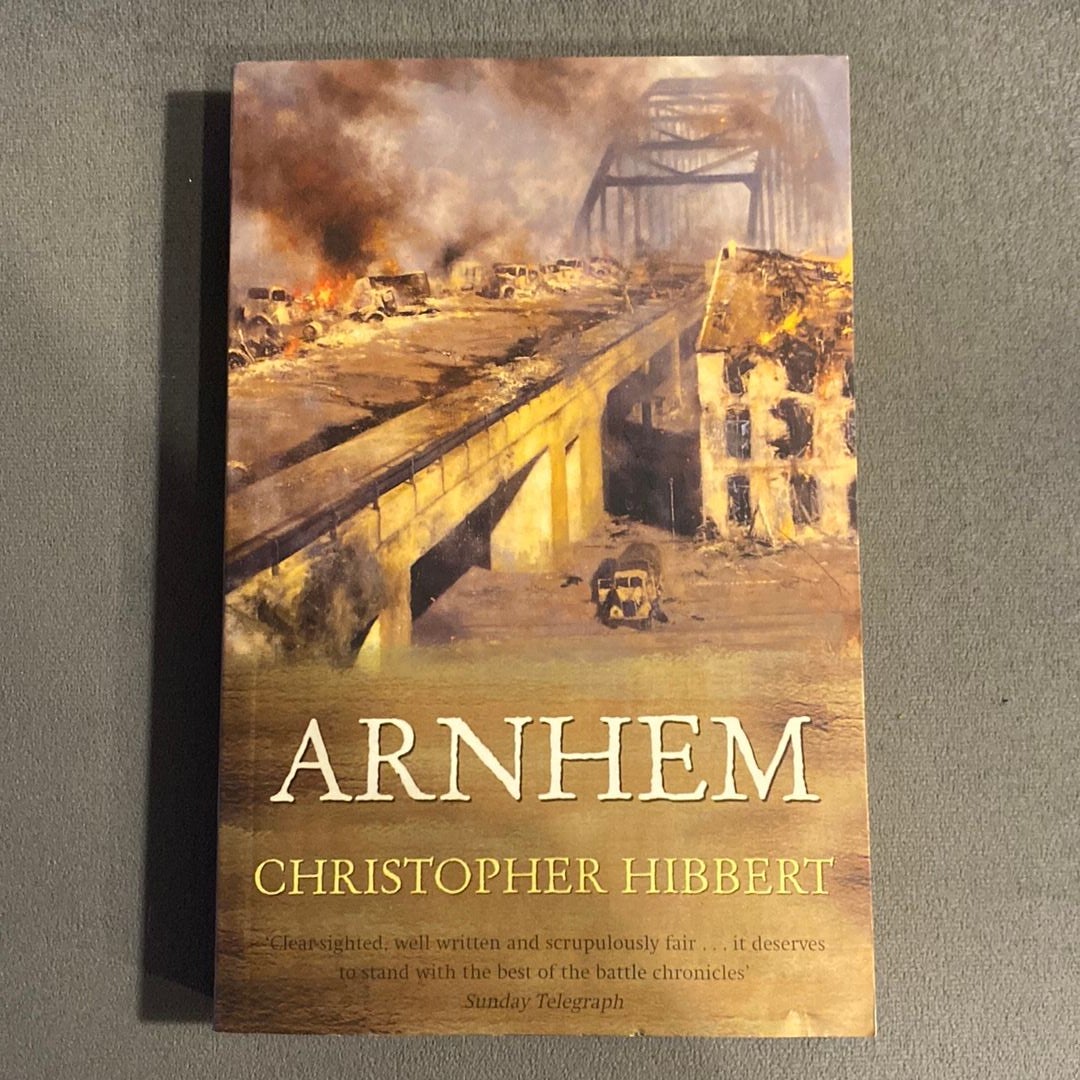 Arnhem by Christopher Hibbert, Paperback | Pangobooks