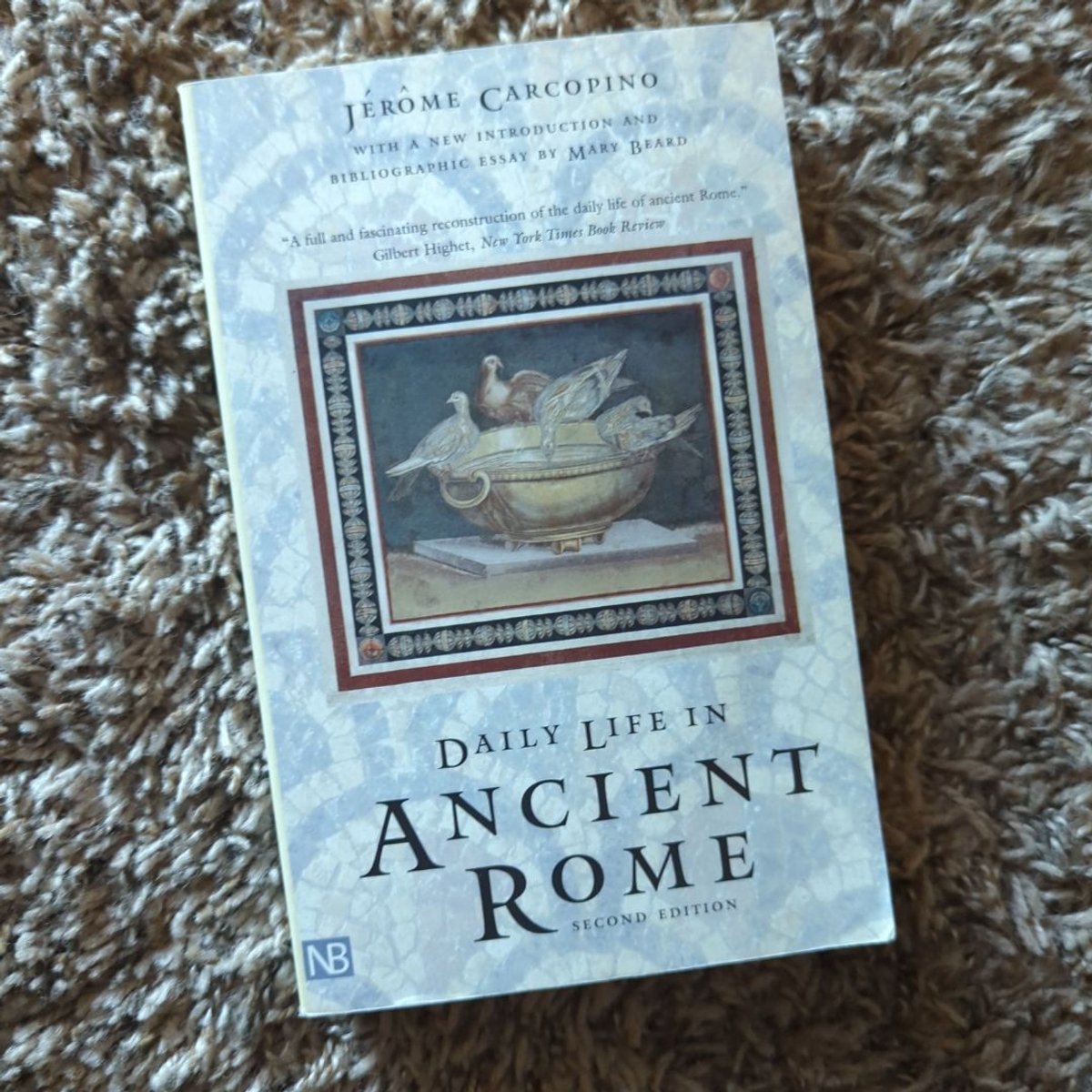 Daily Life in Ancient Rome by Jérôme Carcopino