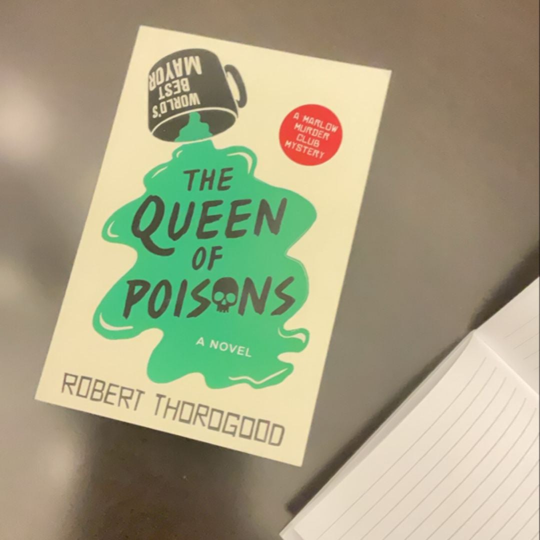 The Queen of Poisons by Robert Thorogood
