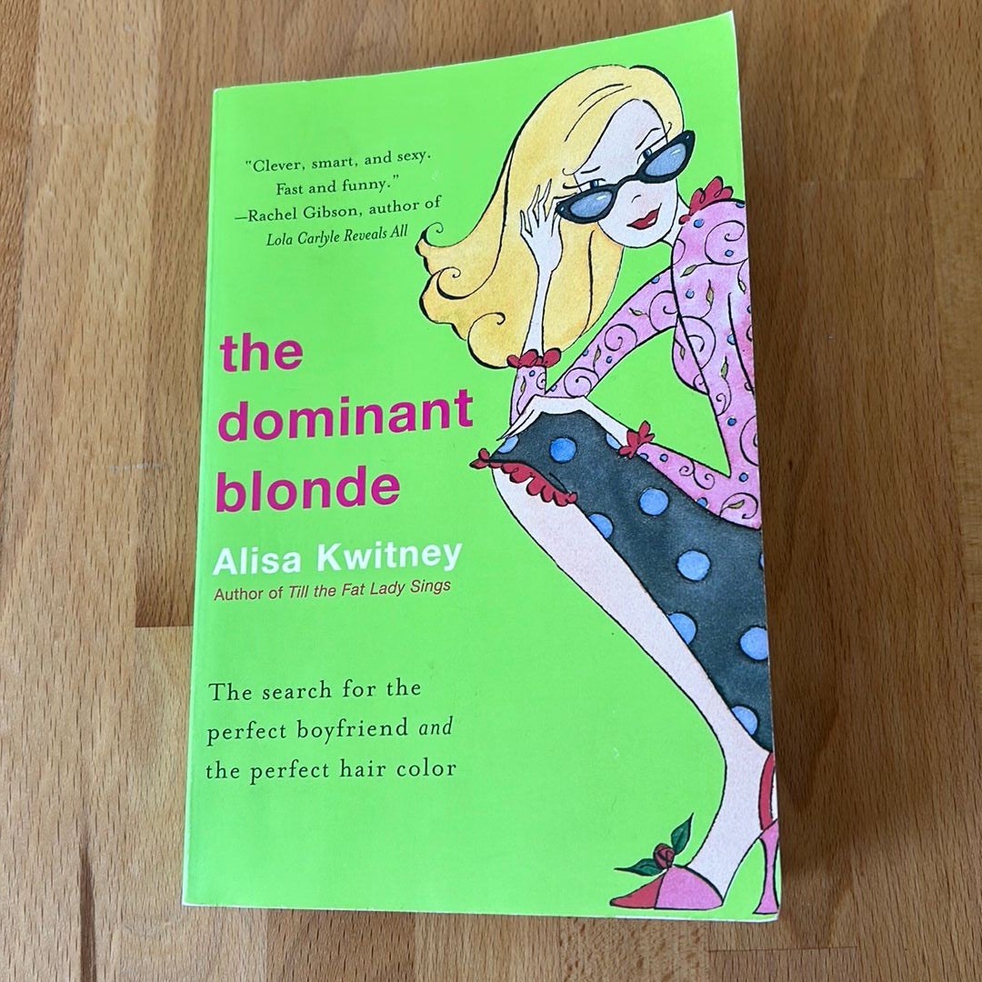 The Dominant Blonde by Alisa Kwitney, Paperback | Pangobooks