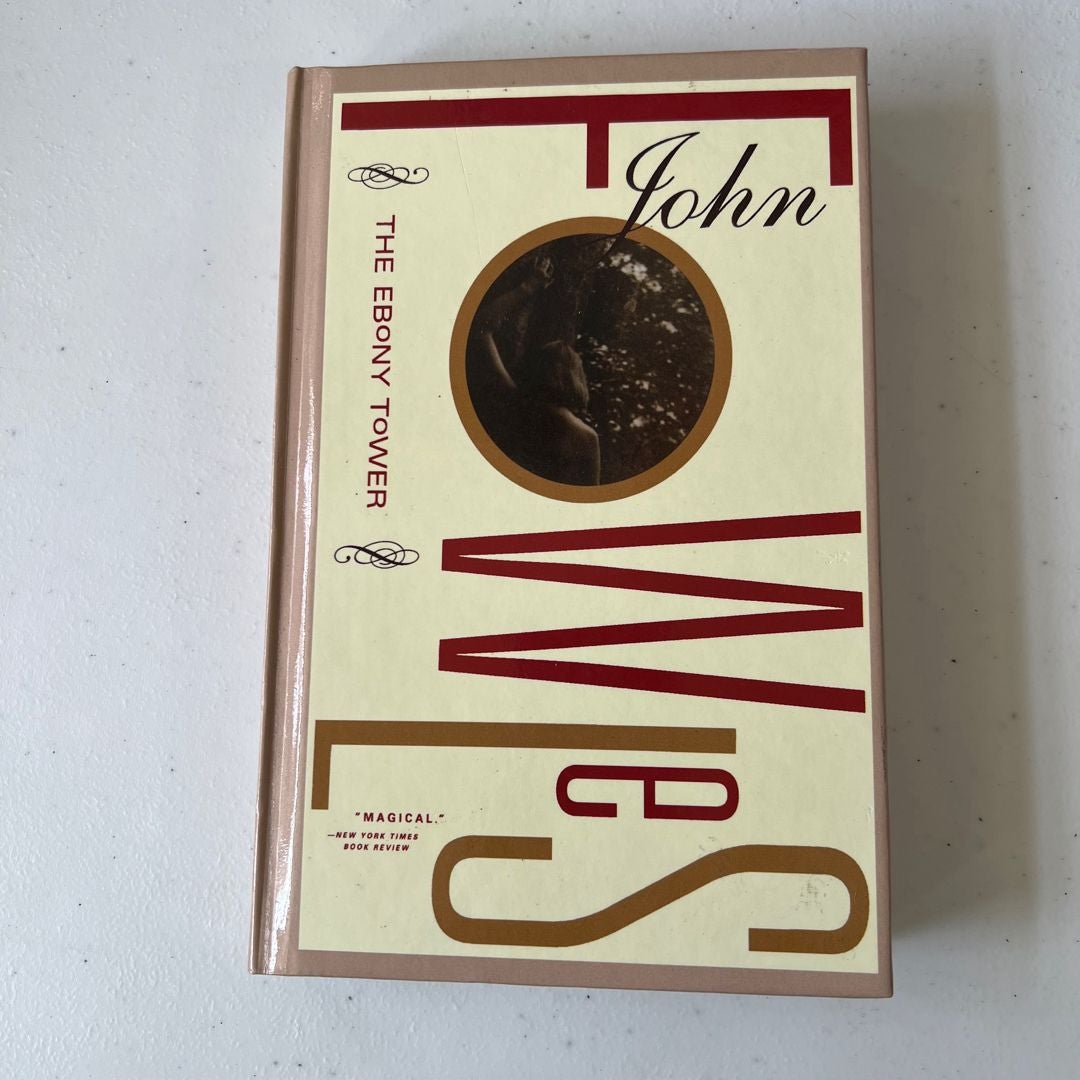 The Ebony Tower by John Fowles