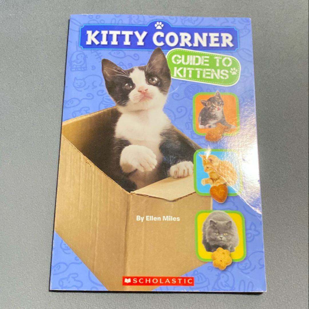 Kitty Corner: Guide to Kittens by Ellen Miles