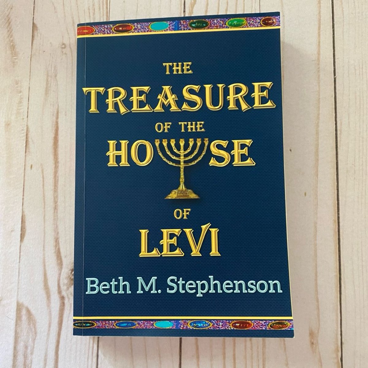 The Treasure of the House of Levi by Beth M. Stephenson