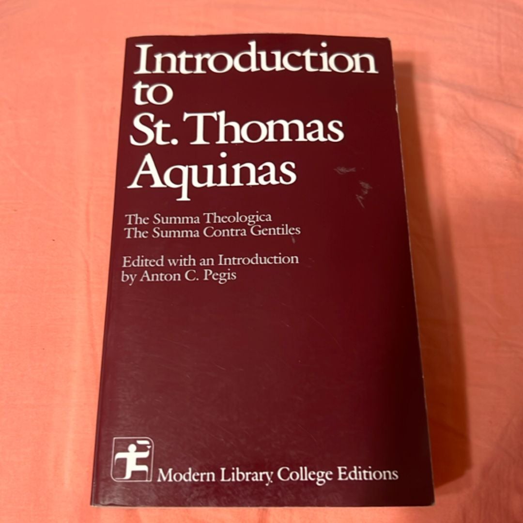 Introduction to Saint Thomas Aquinas by St. Thomas Aquinas