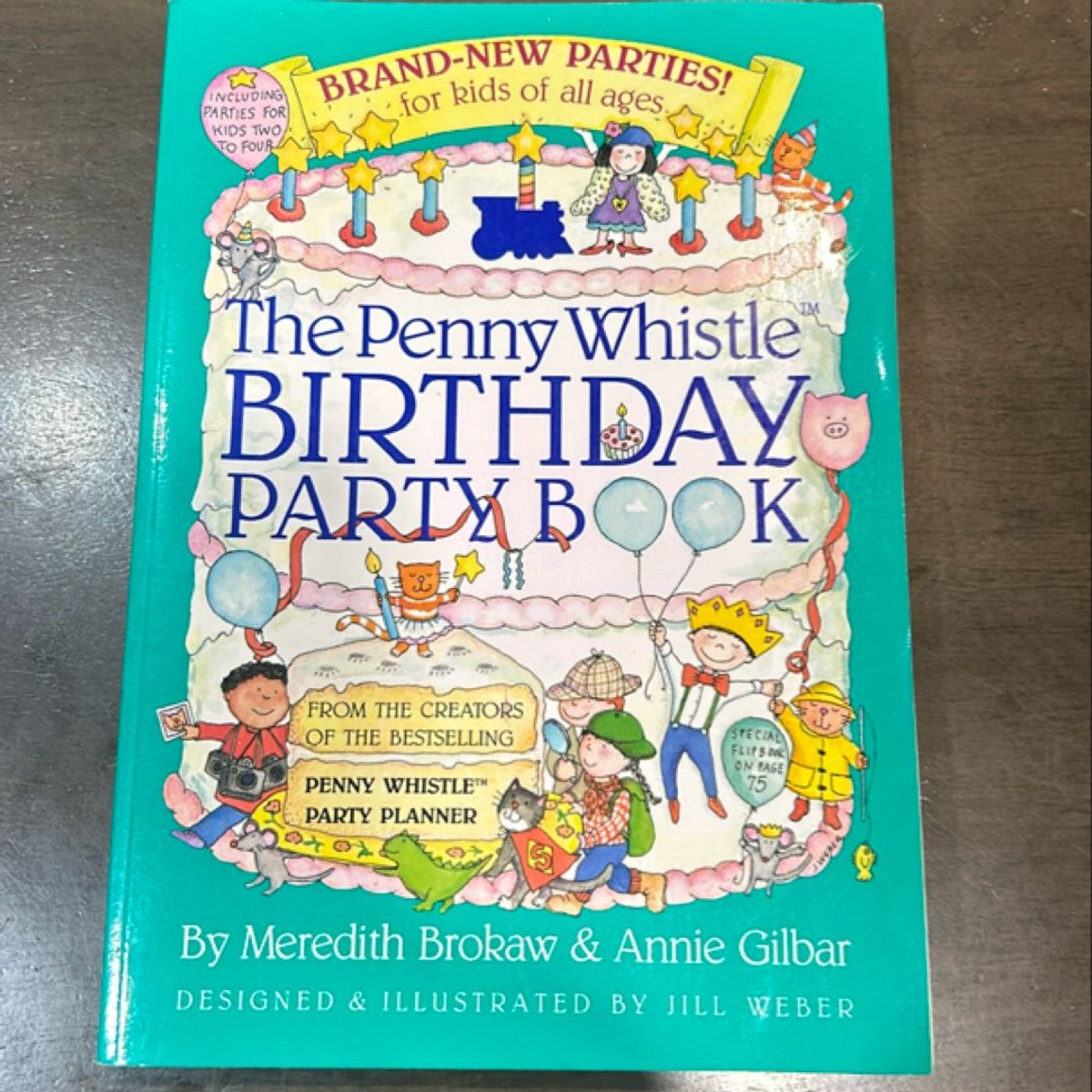 Penny Whistle Birthday Party Book by Meredith Brokaw, Annie Gilbar