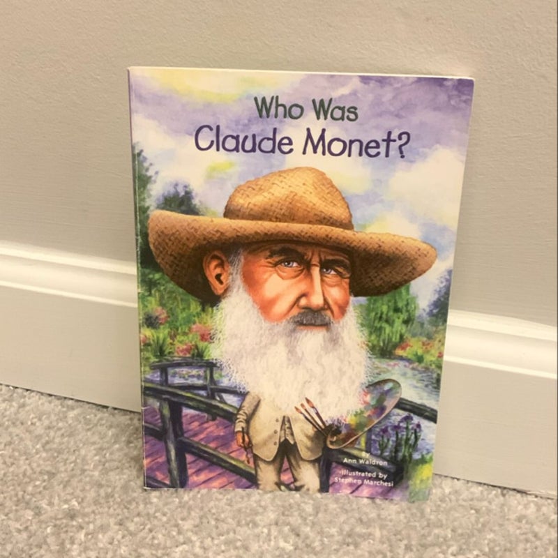 Who Was Claude Monet? by Ann Waldron, Who HQ