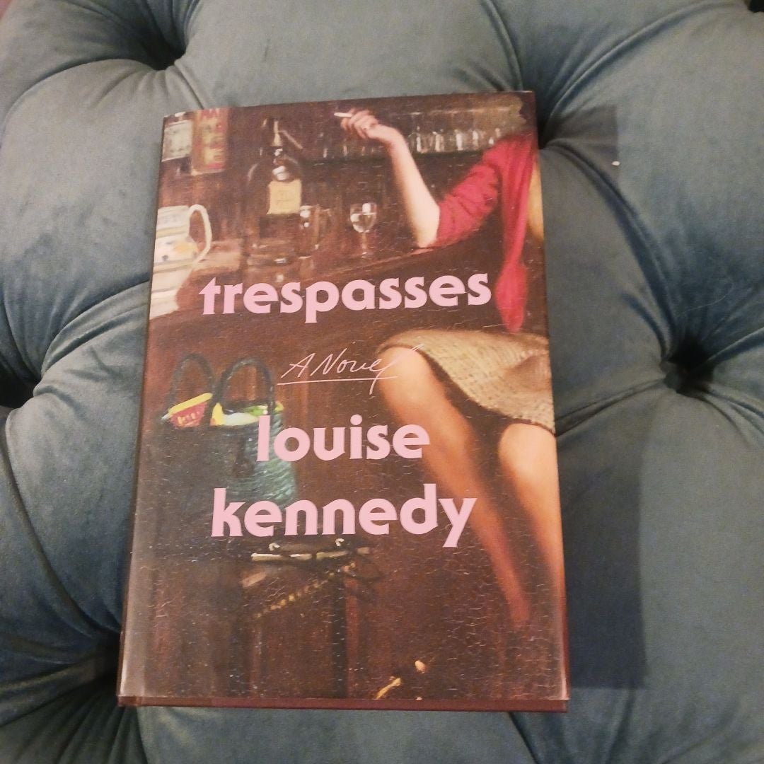 Trespasses by Louise Kennedy