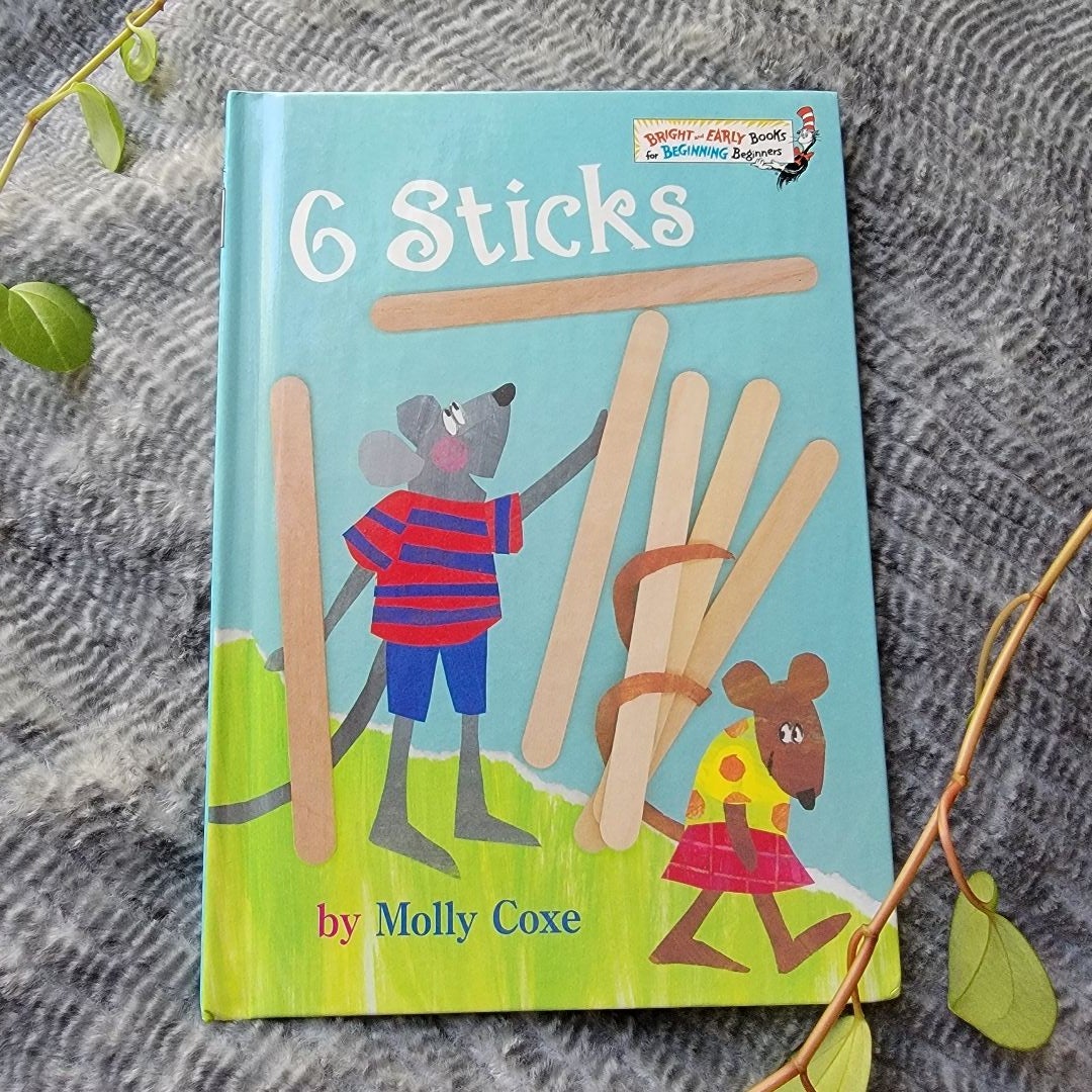 Six Sticks by Molly Coxe
