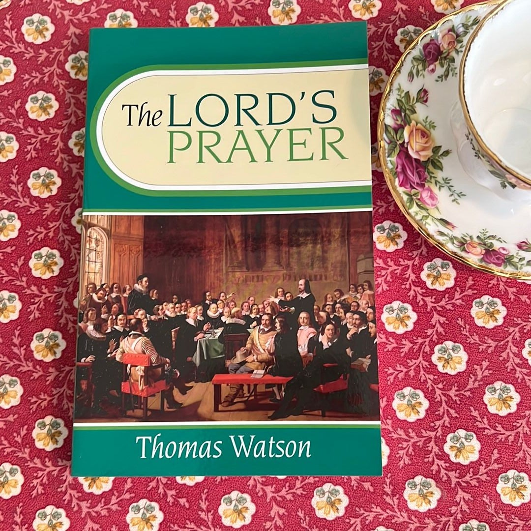 The Lord's Prayer by Thomas Watson
