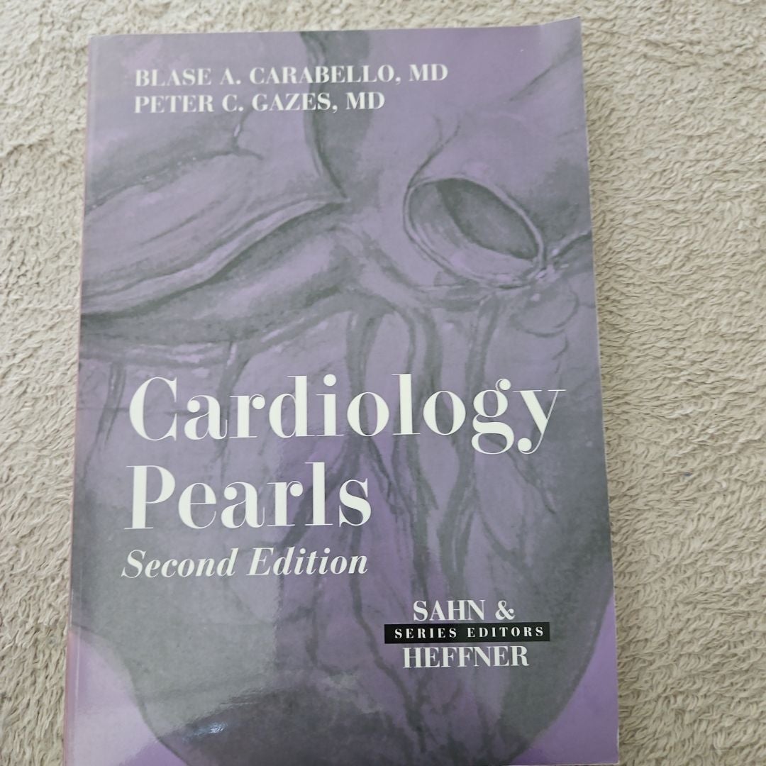 Cardiology Pearls by Blase A. Carabello, Peter C. Gazes
