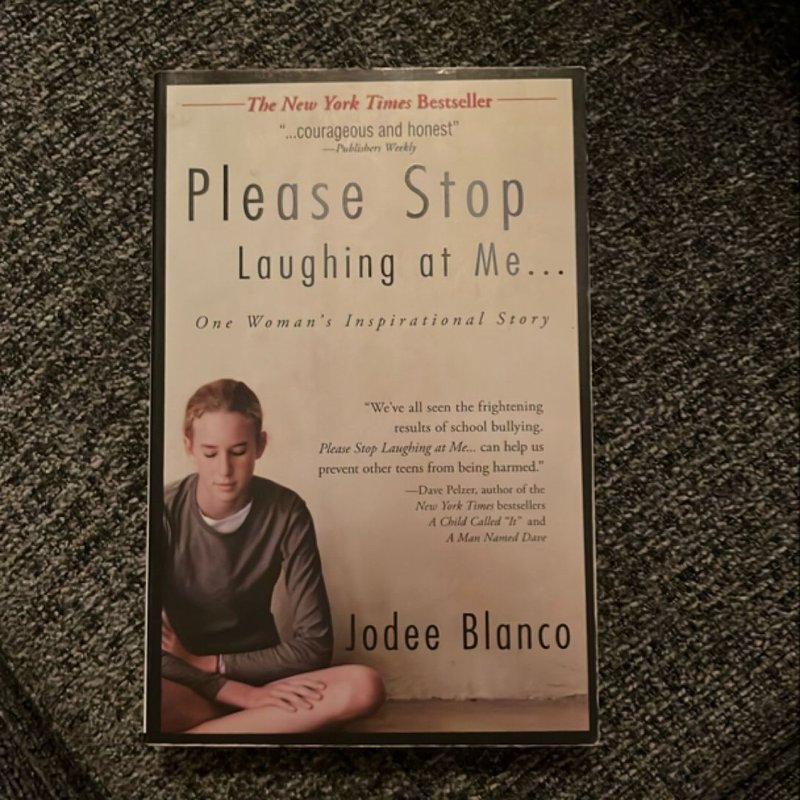 Please Stop Laughing at Me by Jodee Blanco
