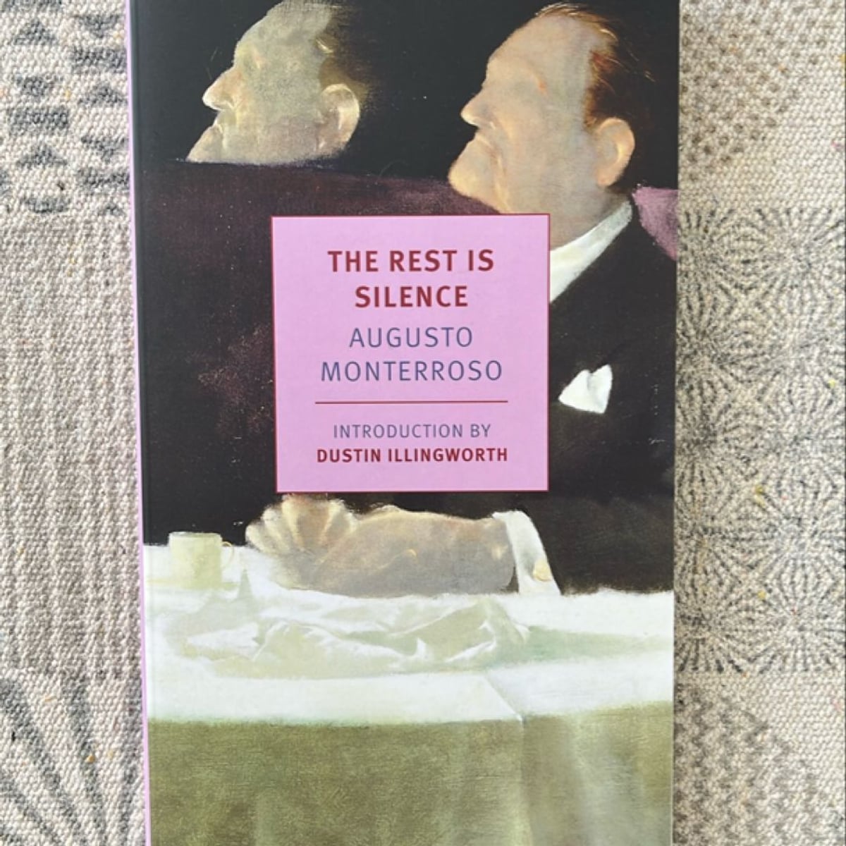 The Rest Is Silence by Augusto Monterroso, Aaron Kerner, Dustin Illingworth