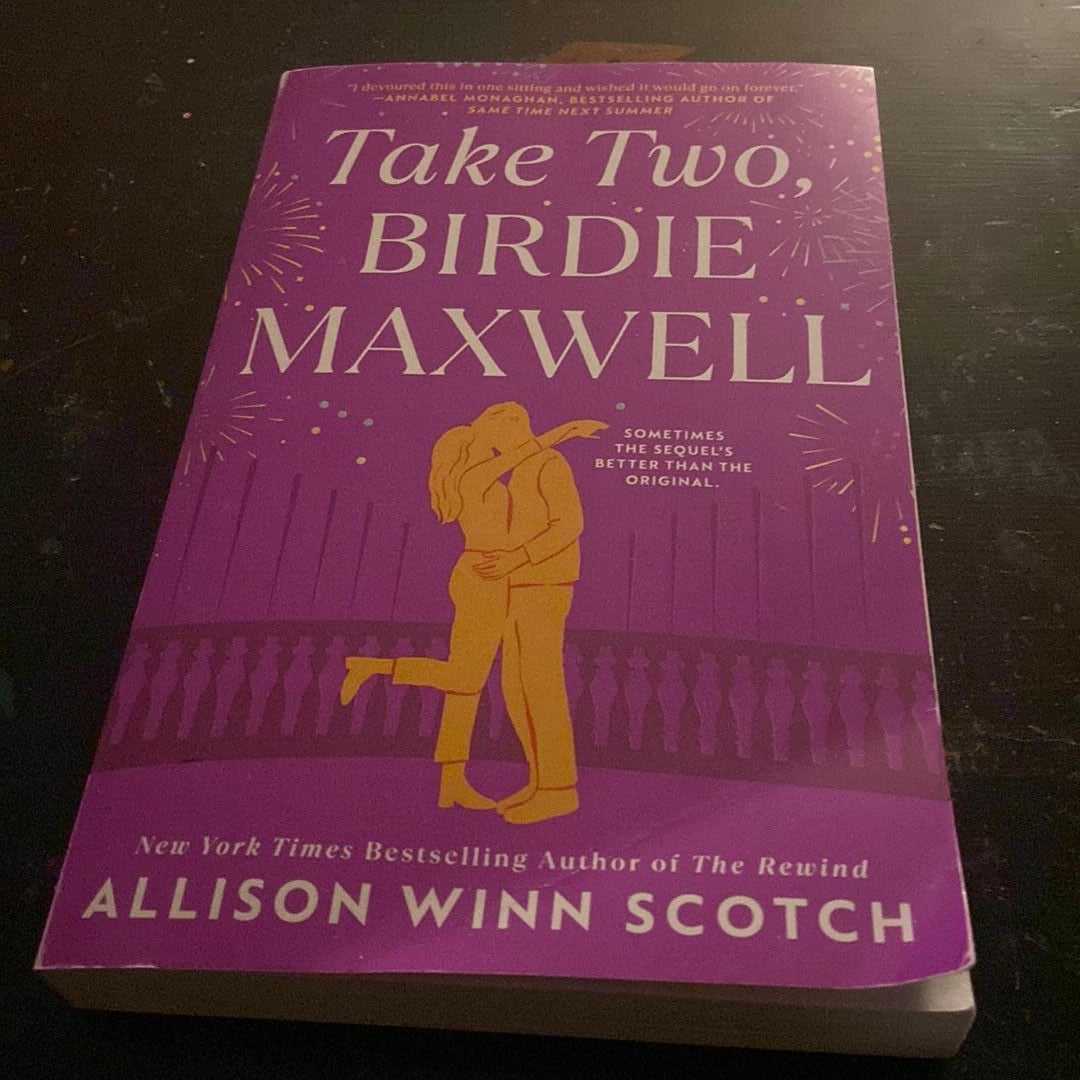 Take Two, Birdie Maxwell by Allison Winn Scotch