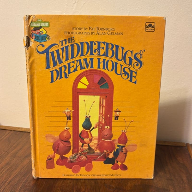 The Twiddlebugs' Dream House (Sesame Street Book Club) by Pat Tornborg