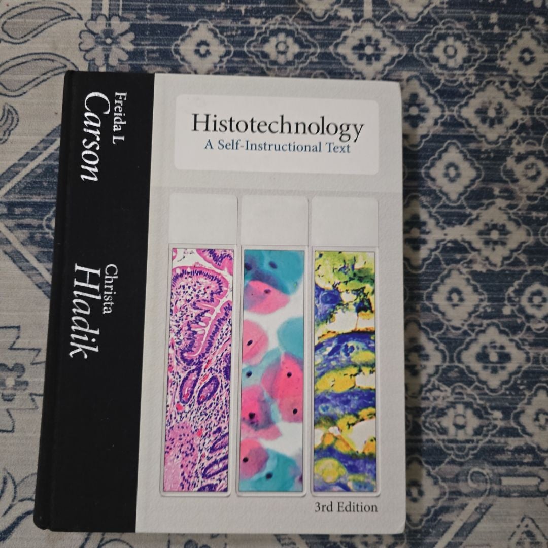 Histotechnology by Freida L. Carson, Christa Hladik