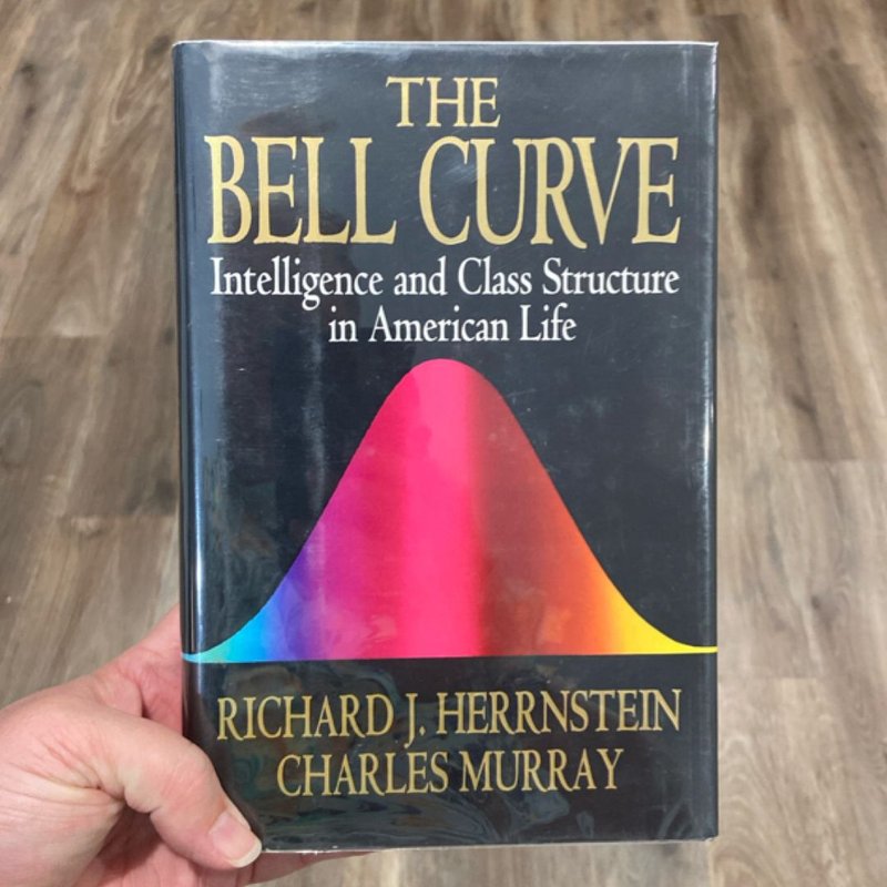 The Bell Curve by Richard J. Herrnstein, Charles Murray