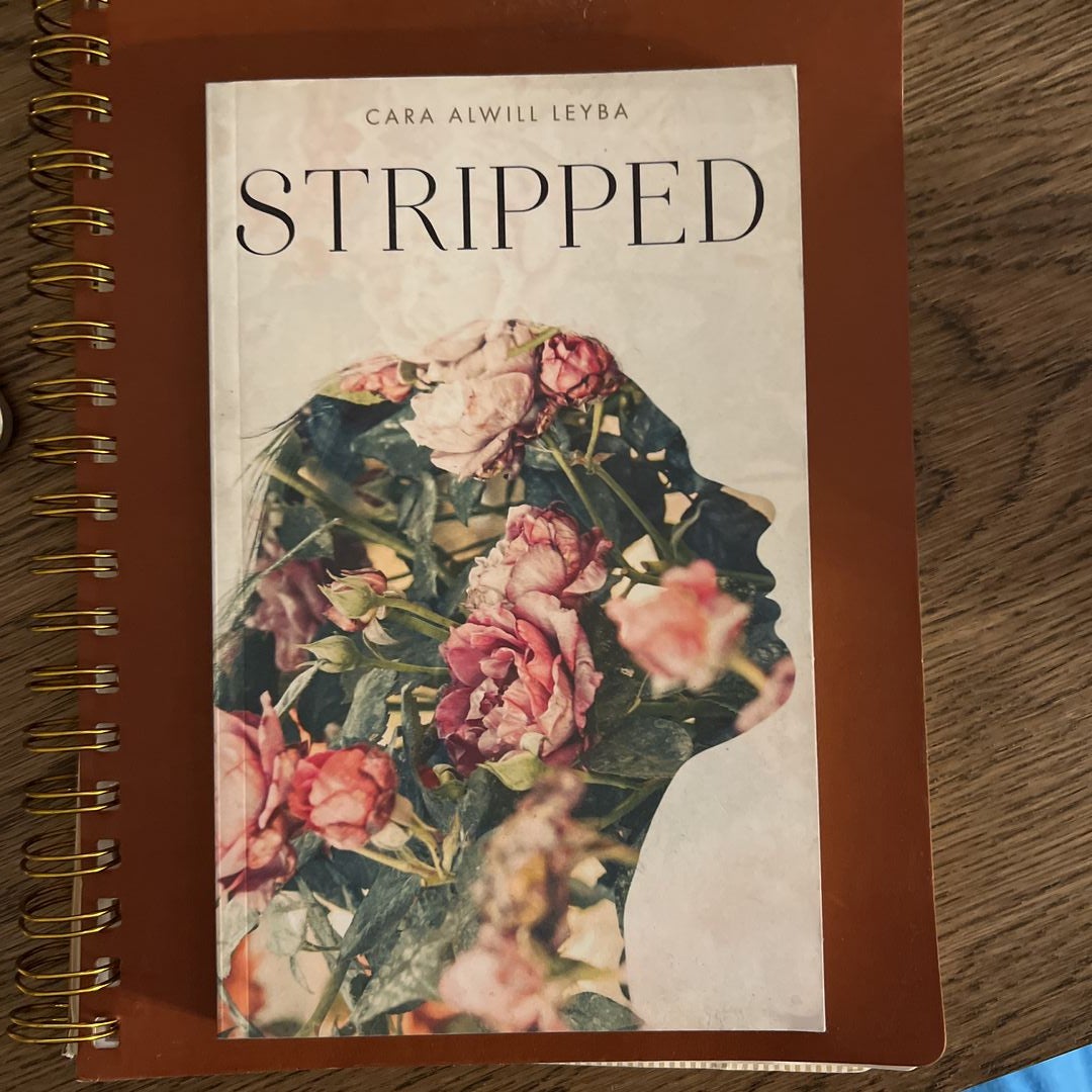 Stripped by Cara Alwill Leyba