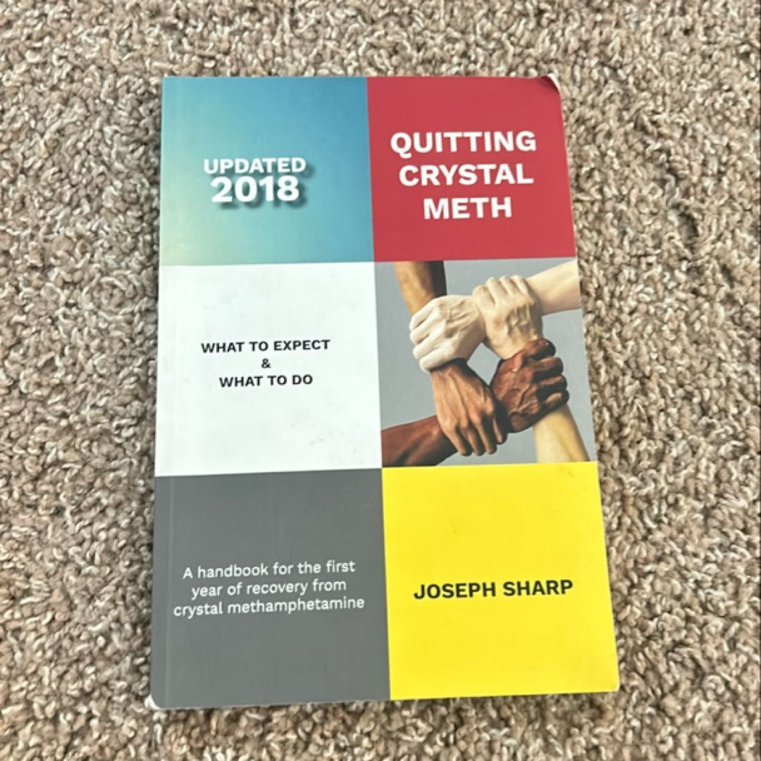 Quitting Crystal Meth: What to Expect and What to Do by Joseph Sharp