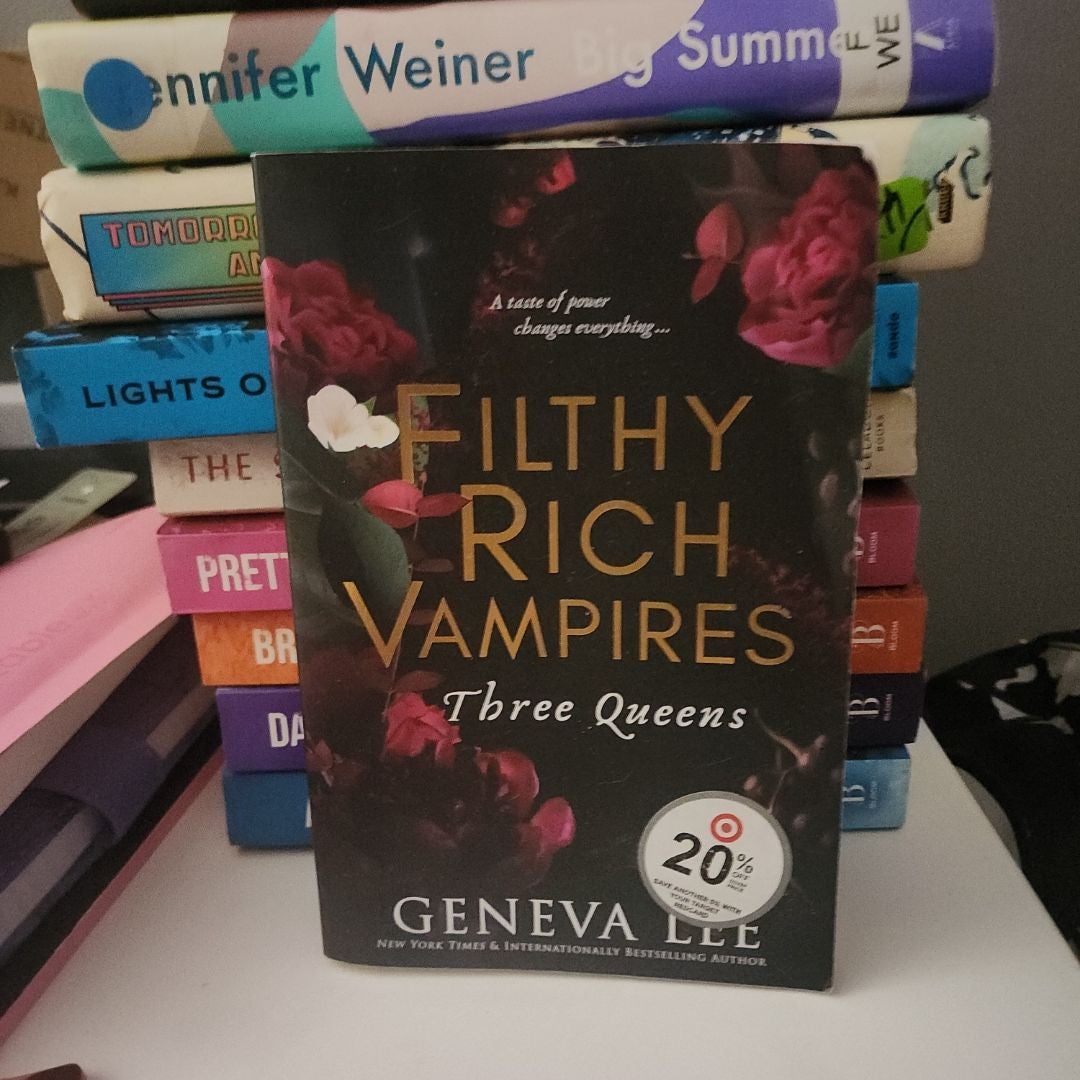Filthy Rich Vampires: Three Queens by Geneva Lee