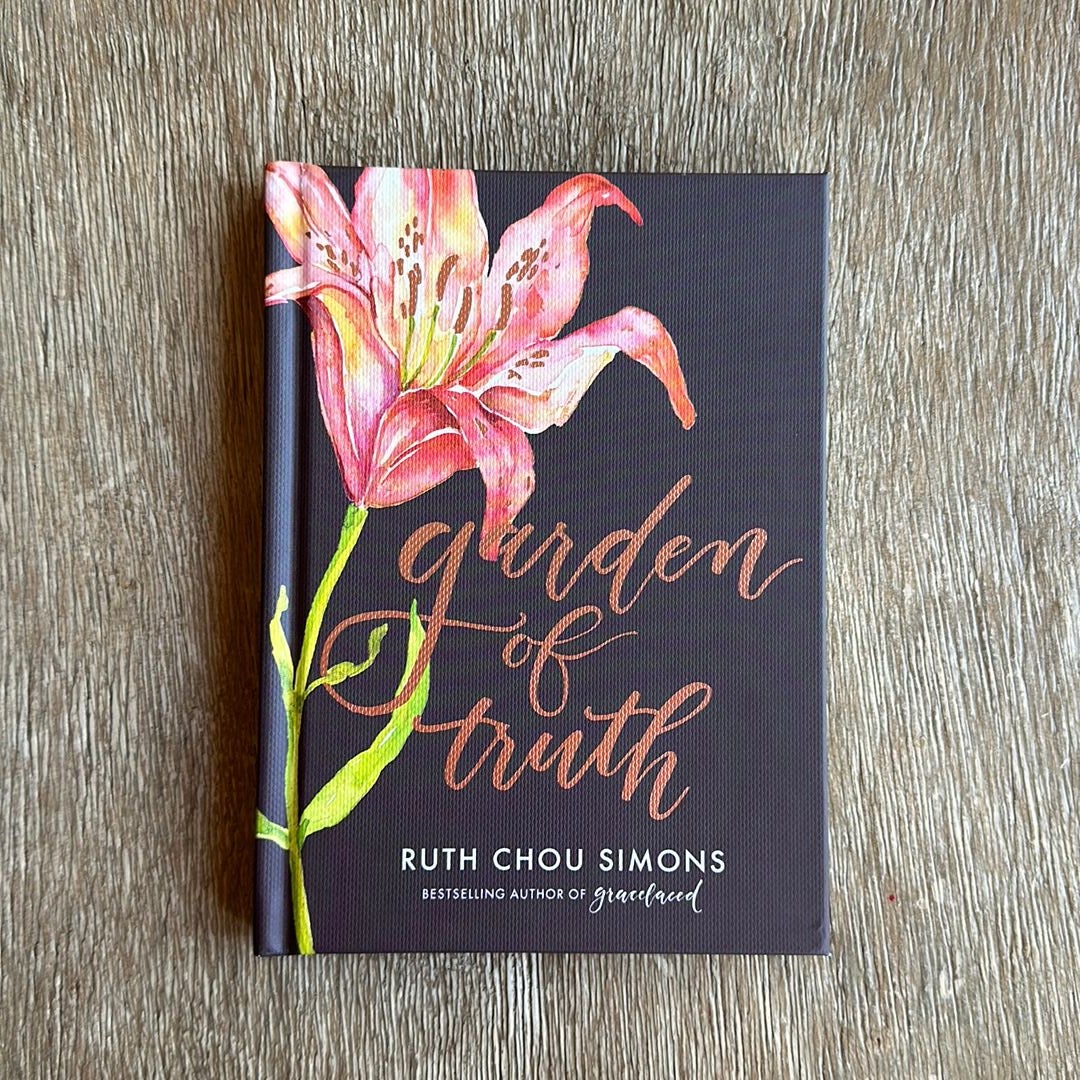 Garden of Truth by Ruth Chou Simons