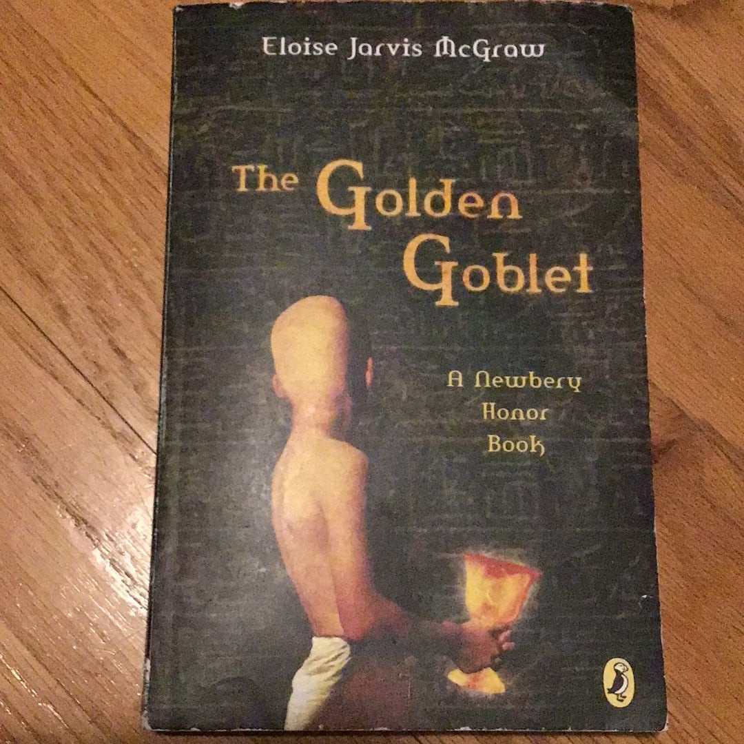 The Golden Goblet by Eloise Jarvis McGraw