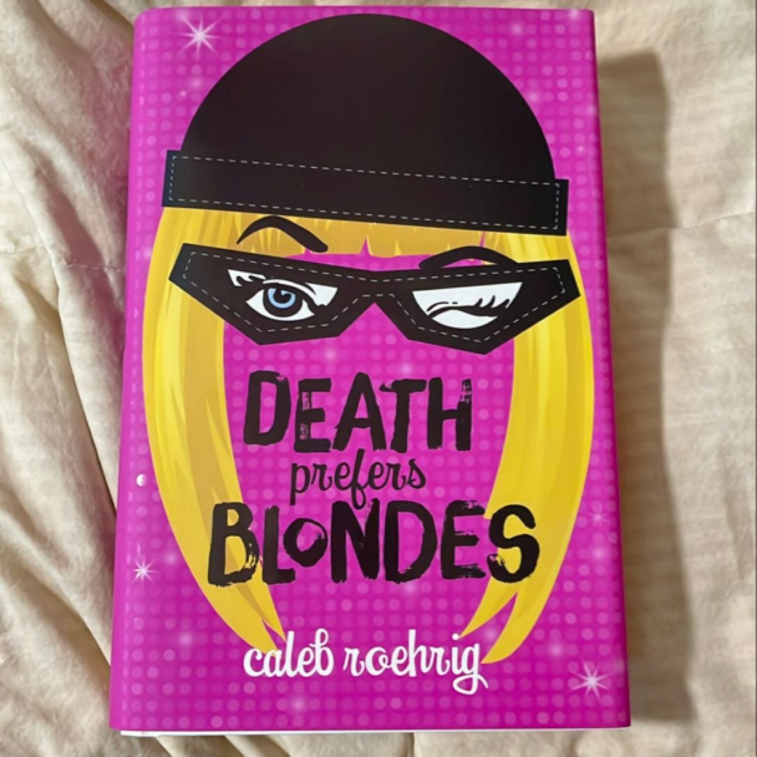 Death Prefers Blondes by Caleb Roehrig