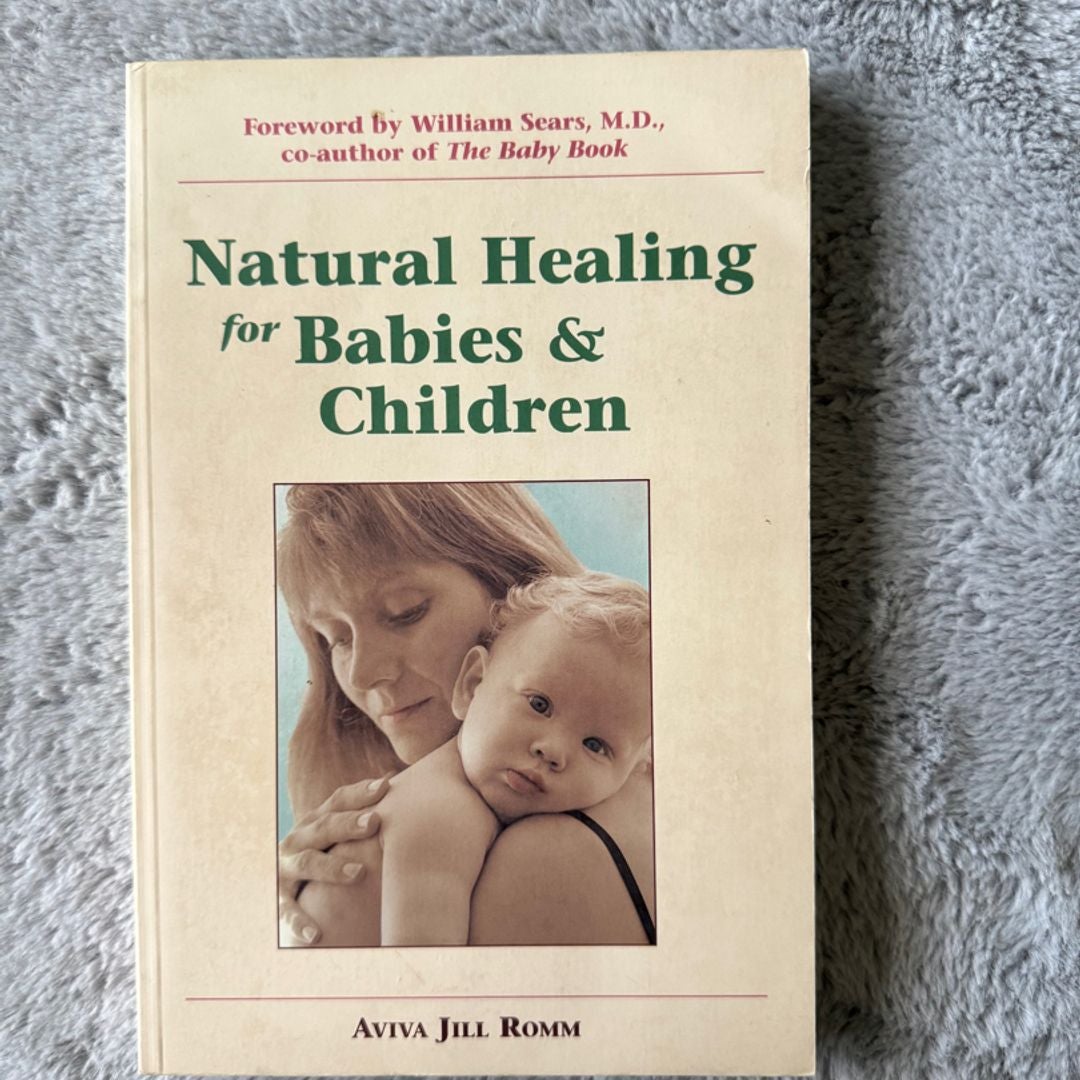Naturally Healthy Babies and Children by Aviva Jill Romm, Paperback ...