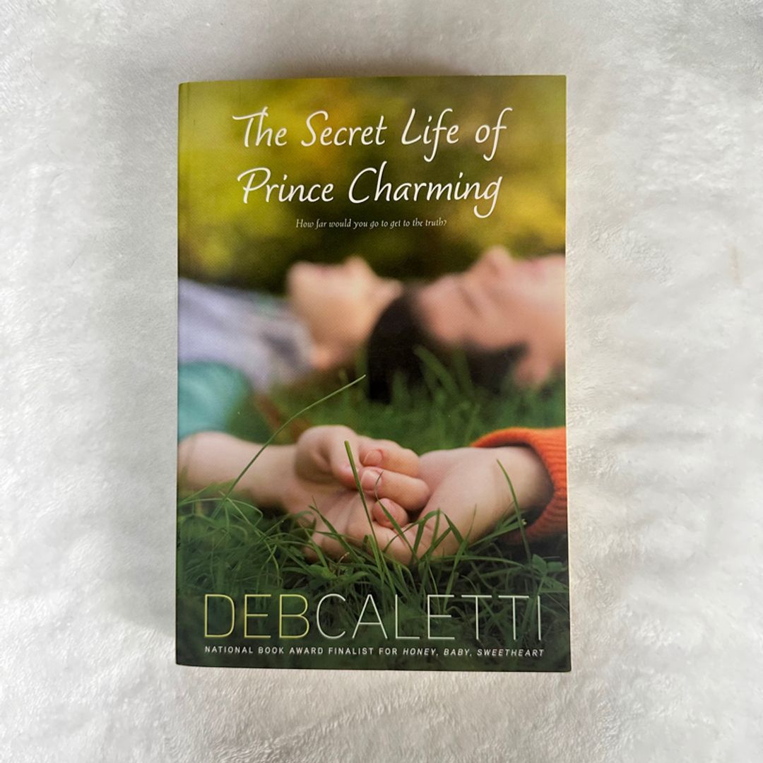 The Secret Life of Prince Charming by Deb Caletti