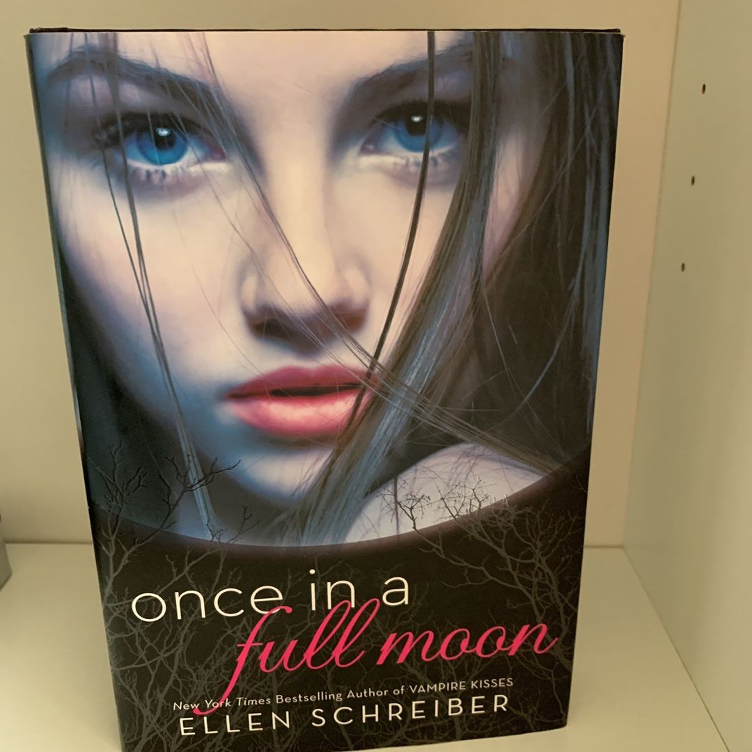 Once in a Full Moon by Ellen Schreiber