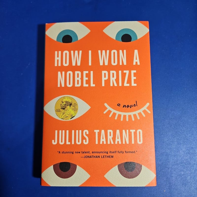 How I Won a Nobel Prize by Julius Taranto