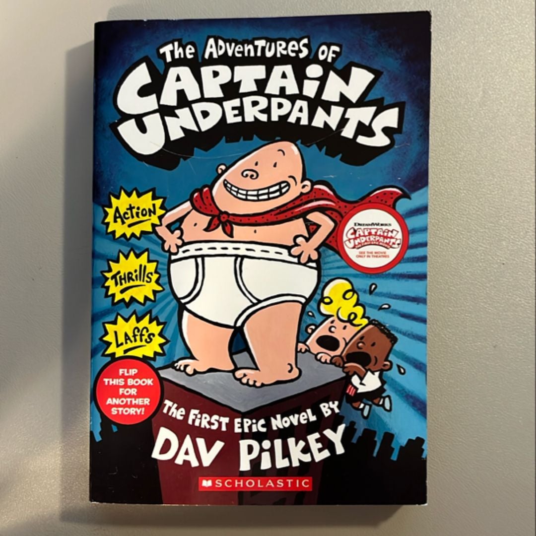 The Adventures of Captain Underpants, an Epic Novel by Dav Pilkey