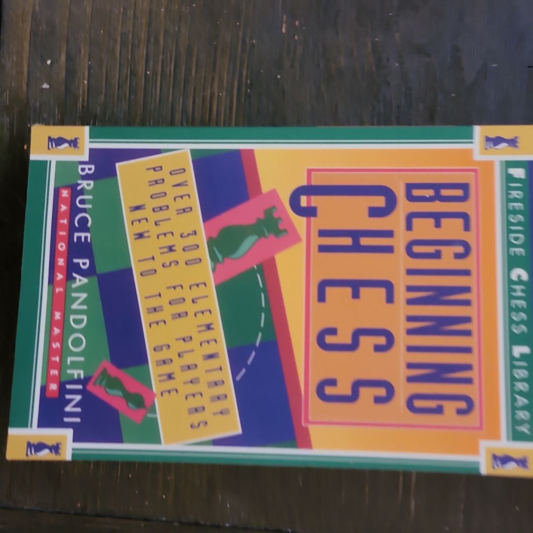 Beginning Chess by Bruce Pandolfini