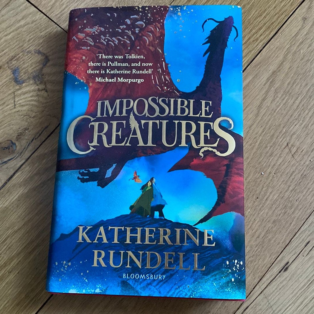 Impossible Creatures by Katherine Rundell, Hardcover | Pangobooks