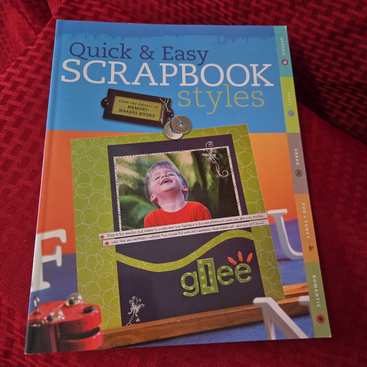 Quick and Easy Scrapbook Styles by Memory Makers Books Staff