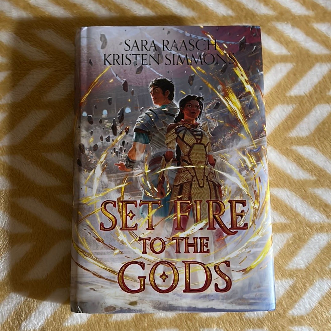 Set Fire to the Gods by Sara Raasch, Kristen Simmons