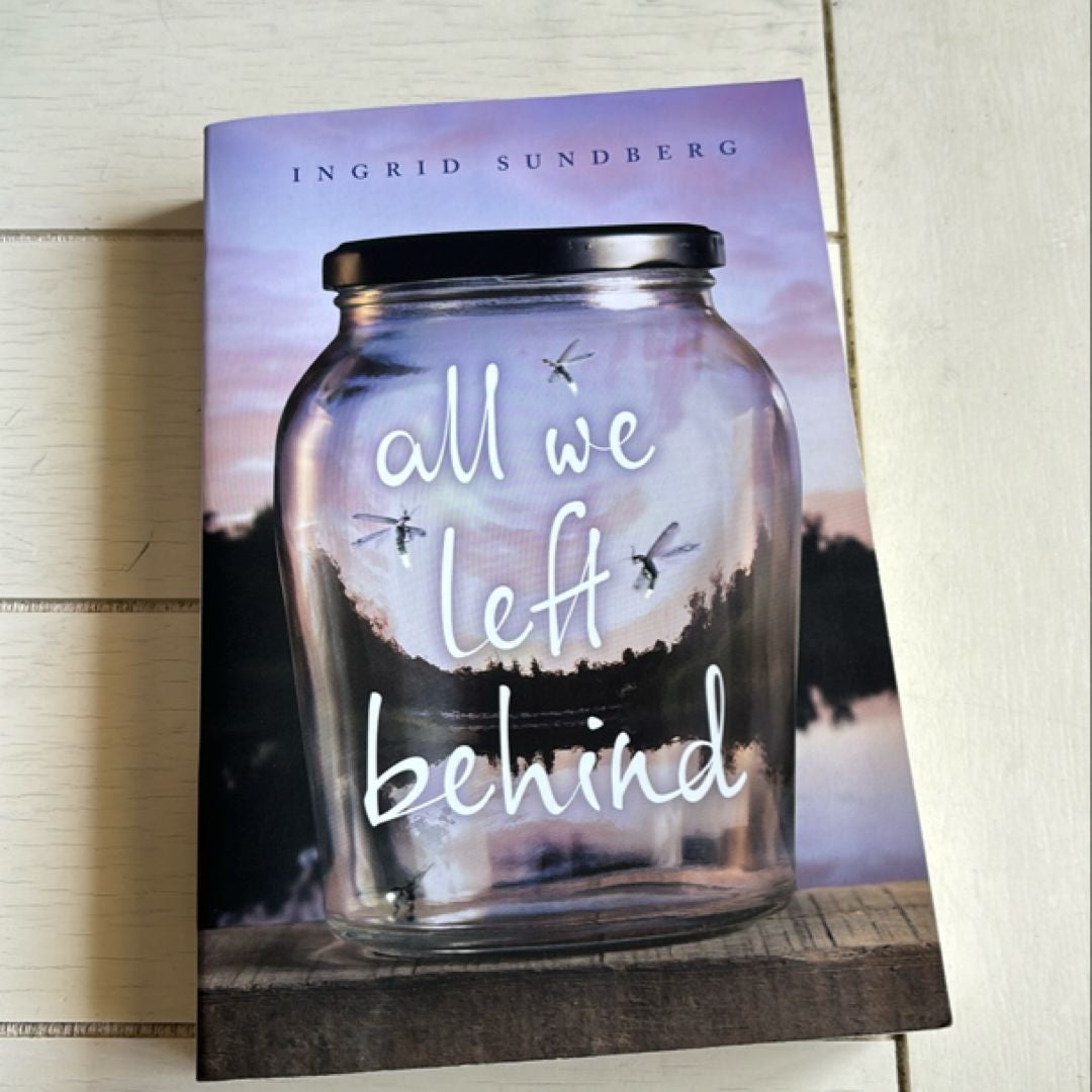 All We Left Behind by Ingrid Sundberg