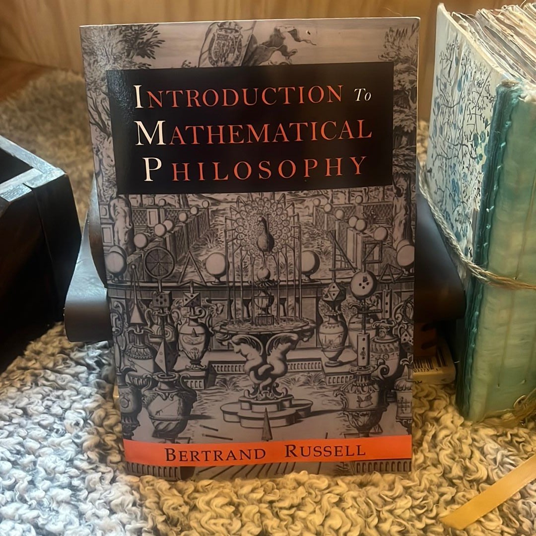 Introduction to Mathematical Philosophy by Bertrand Russell