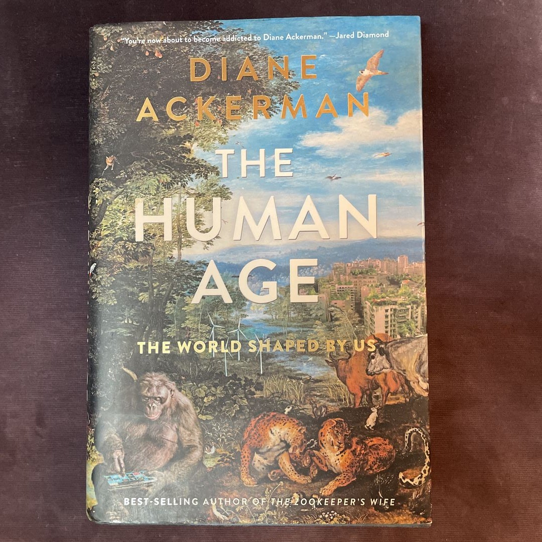 The Human Age by Diane Ackerman