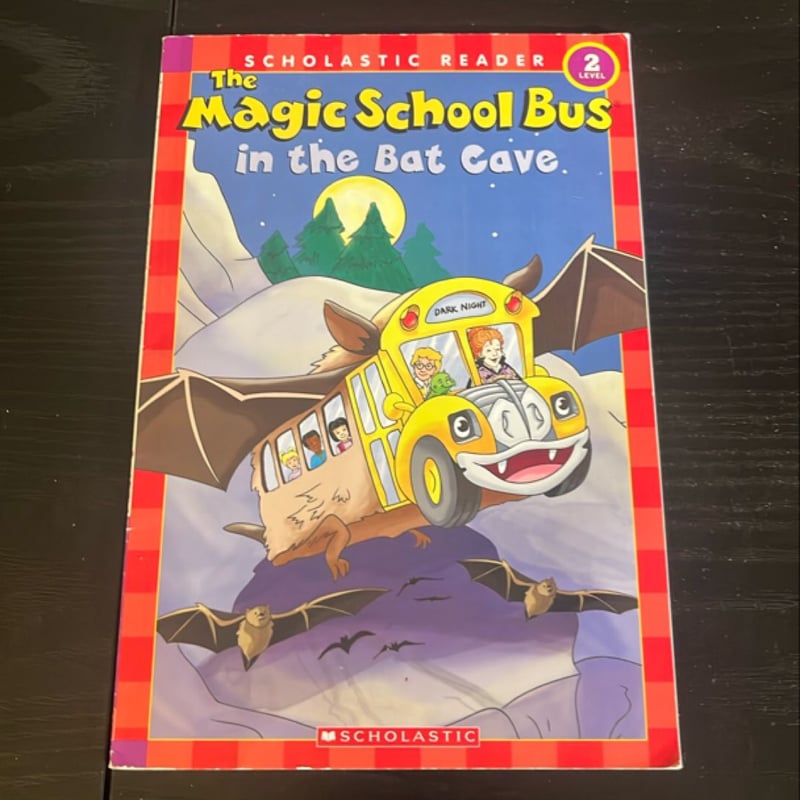 The Magic School Bus in the Bat Cave by Jeanette Lane