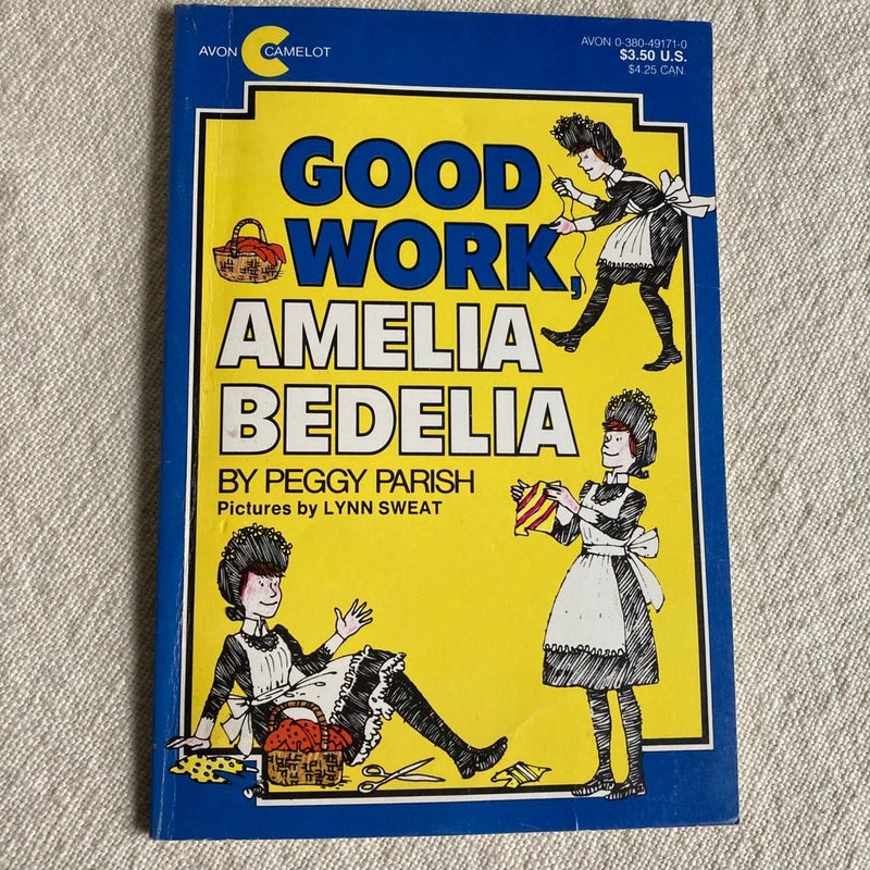 Good Work, Amelia Bedelia by Peggy Parish