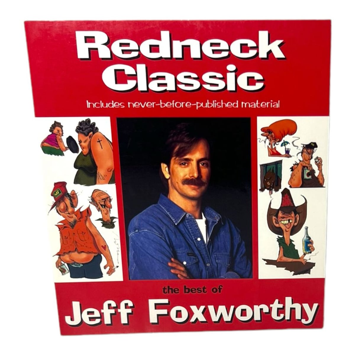 Redneck Classic by Jeff Foxworthy