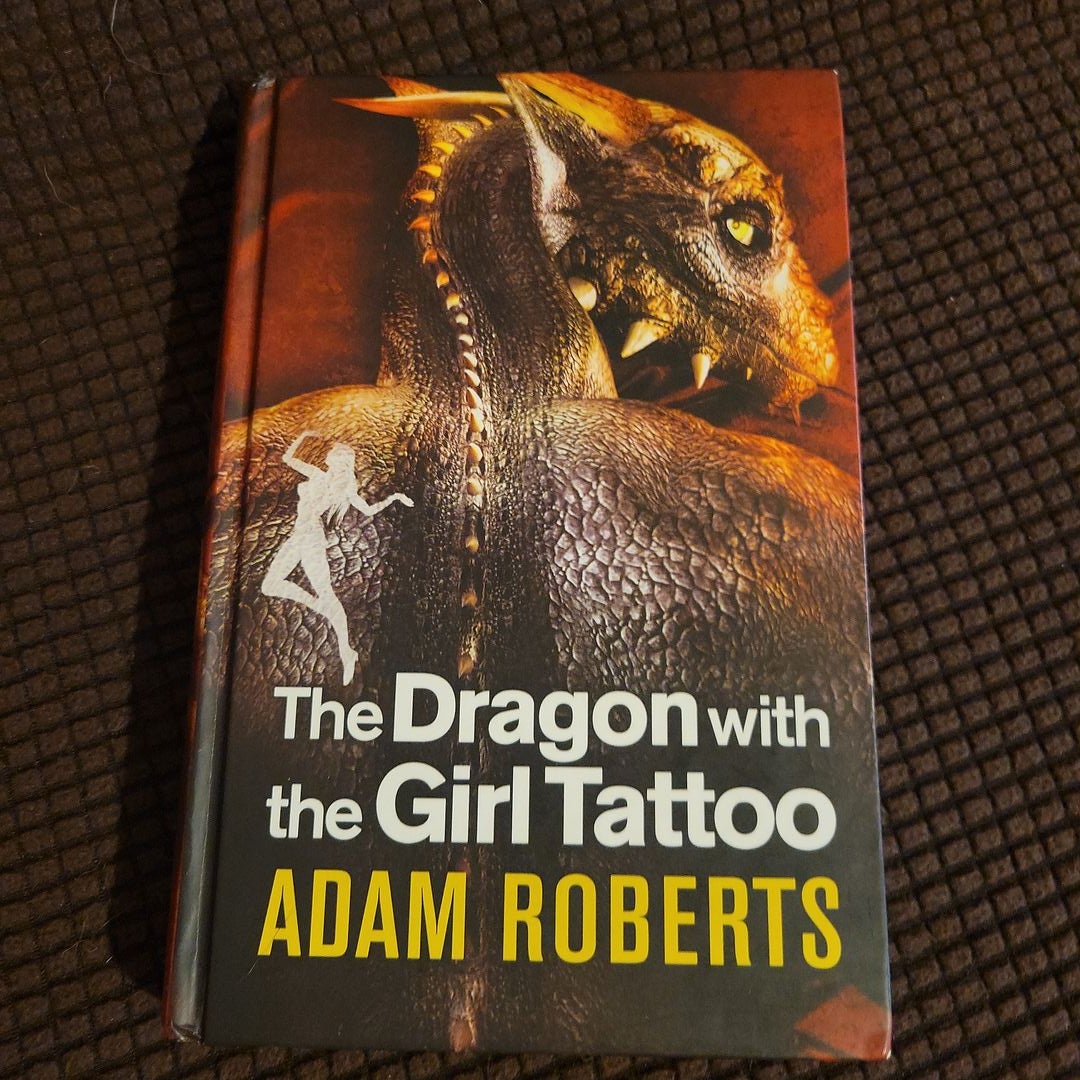 The Dragon with the Girl Tattoo by Adam Roberts