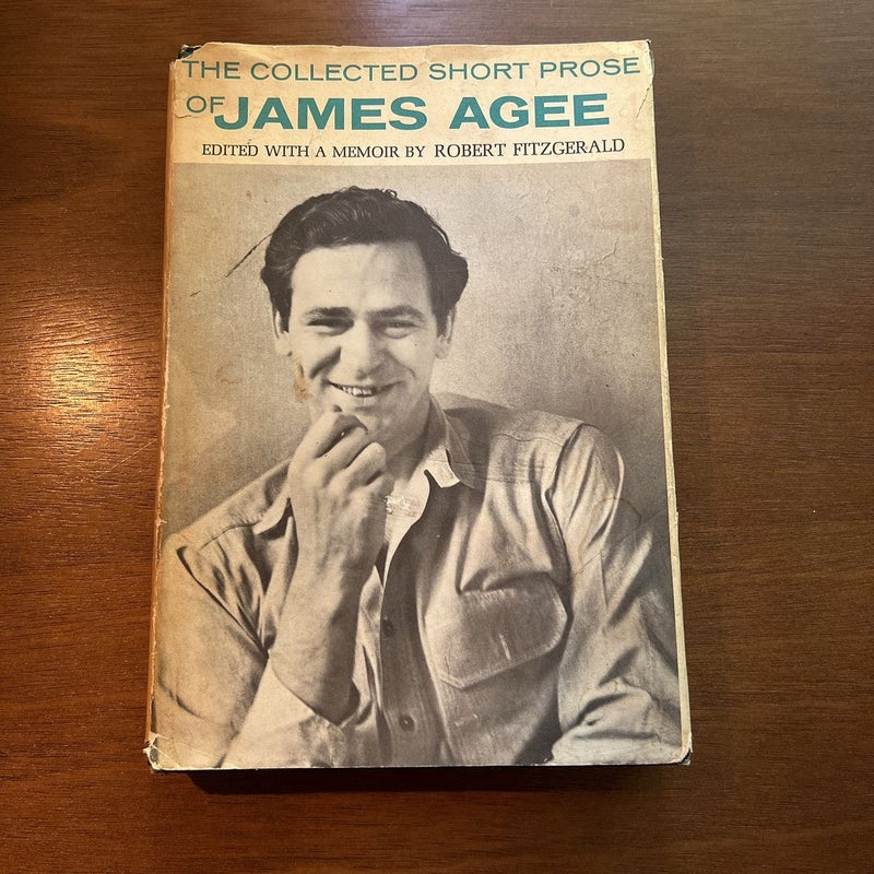 The Collected Short Prose of James Agee by James Agee, Hardcover ...