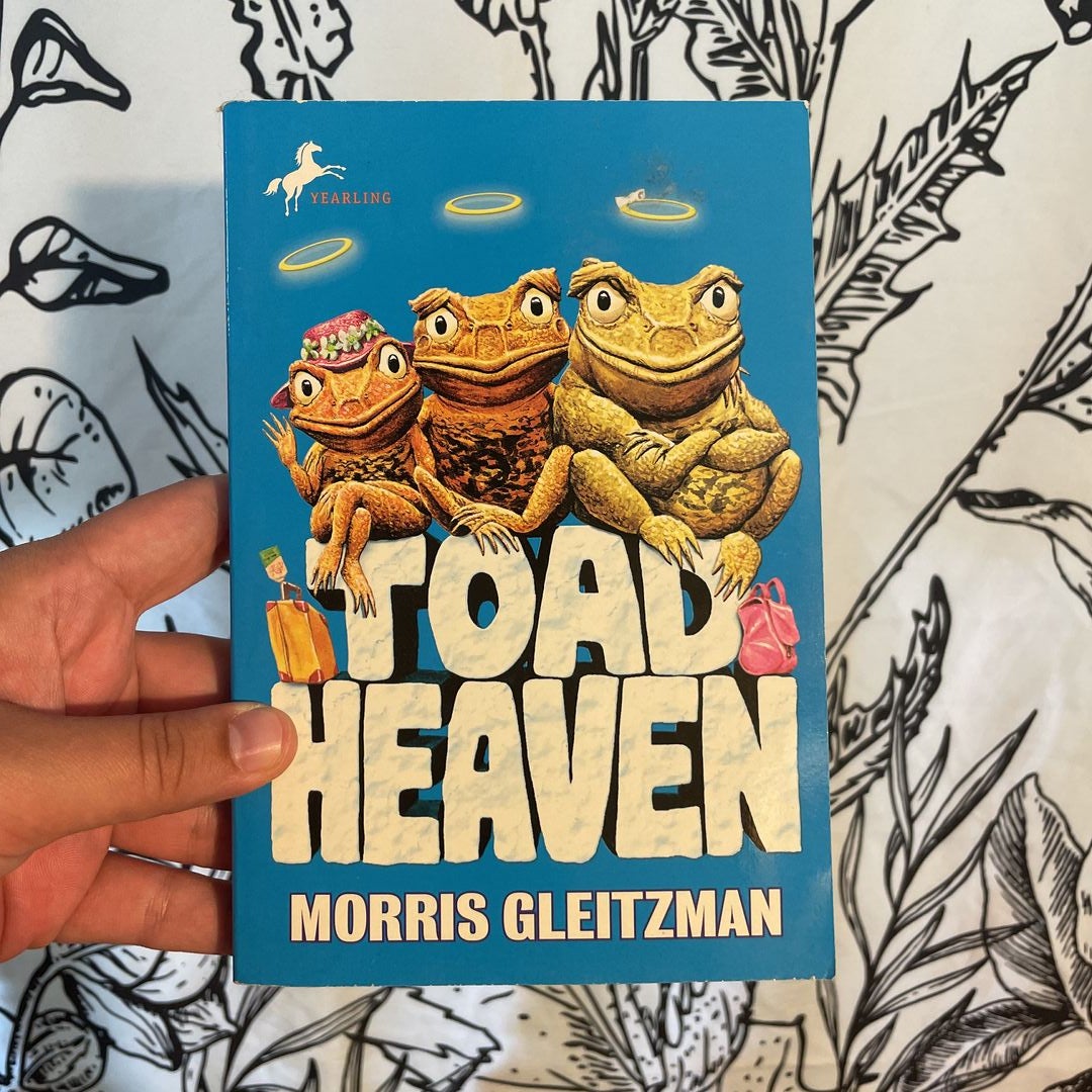 Toad Heaven by Morris Gleitzman