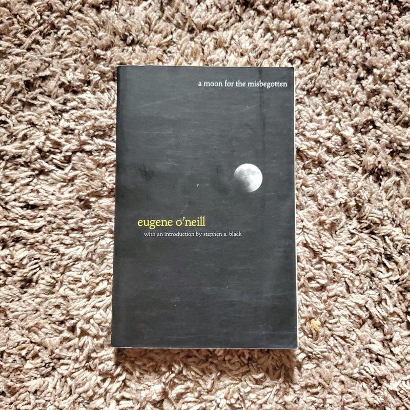 A Moon for the Misbegotten by Eugene O'Neill, Stephen A. Black