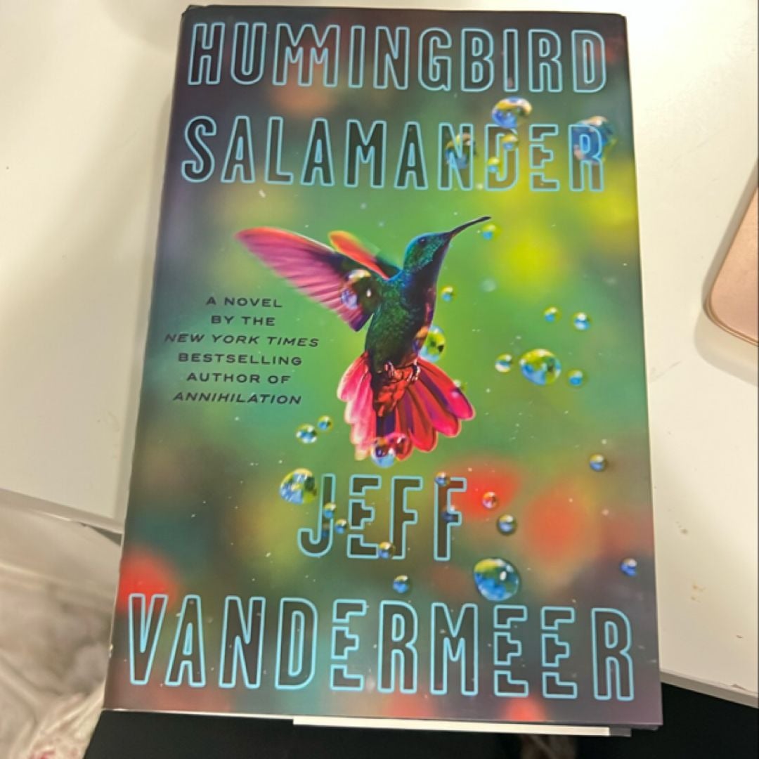 Hummingbird Salamander by Jeff VanderMeer, Hardcover | Pangobooks