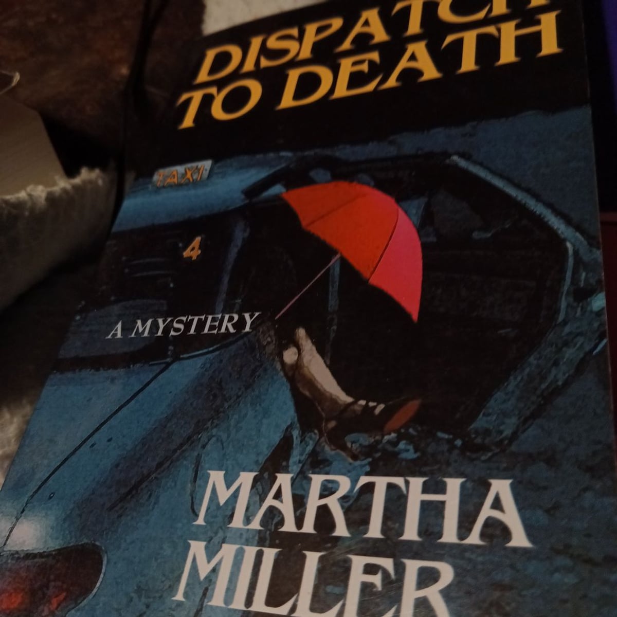 Dispatch to Death by Martha Miller